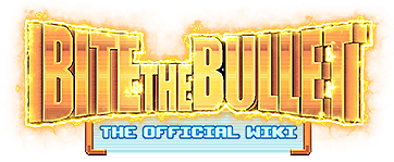 Official Bite the Bullet Wiki
