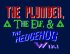 The Plumber, the Elf, & the Hedgehog Wiki | Fandom