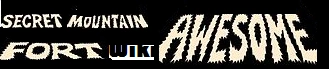 Secret Mountain Fort Awesome Wiki | Fandom